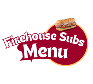 Firehouse Subs Menu with Prices and Pictures | Updated 2025